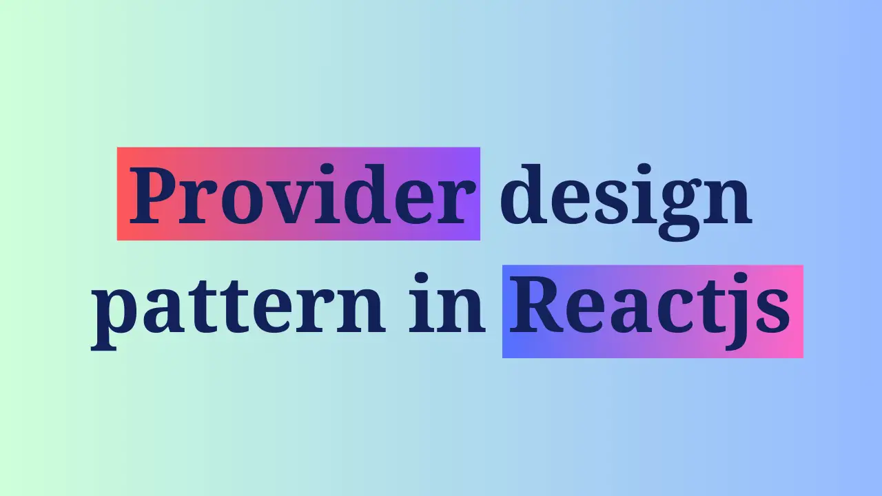 Provider design pattern for Reactjs - LearnersBucket Provider design pattern for Reactjs - LearnersBucket